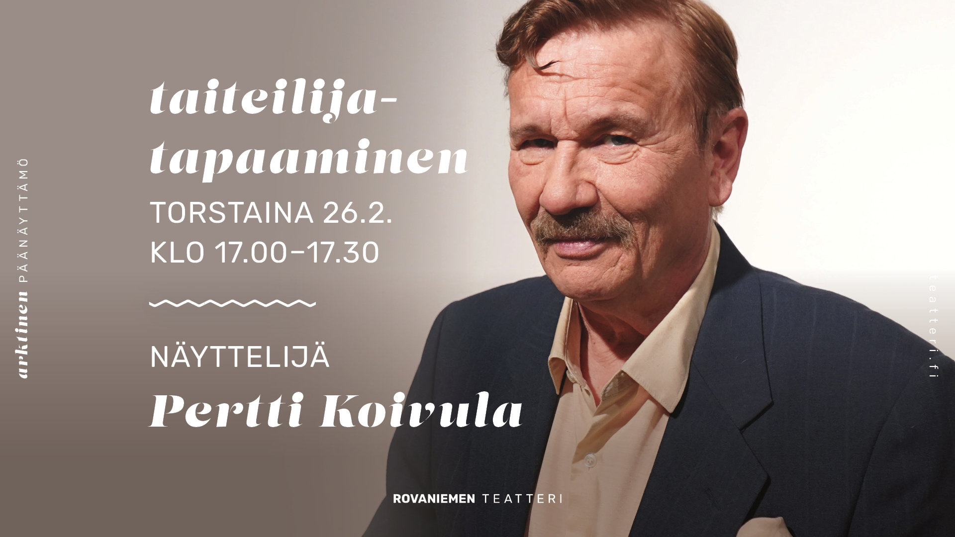 Taiteilijatapaaminen: näyttelijä Pertti Koivula - Rovaniemen Teatteri